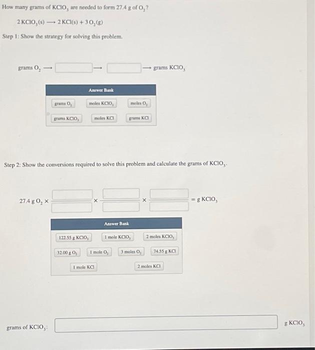Solved How many grams of KClO3 are needed to form 27.4 gofO2 | Chegg.com