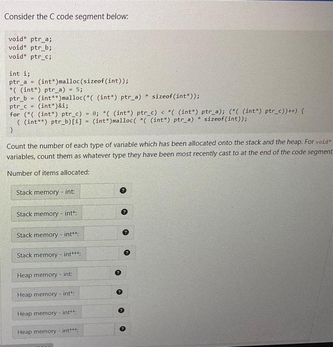 Solved Consider The C Code Segment Below Void Ptr A Void