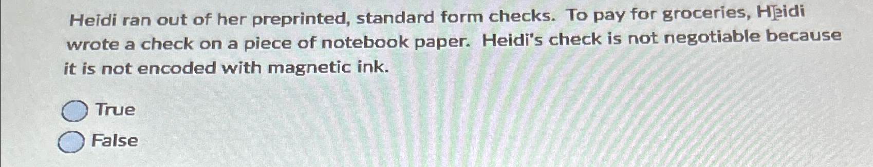 Solved Heidi ran out of her preprinted, standard form | Chegg.com