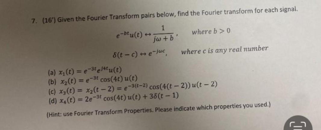 Solved 7. (16') Given the Fourier Transform pairs below, | Chegg.com