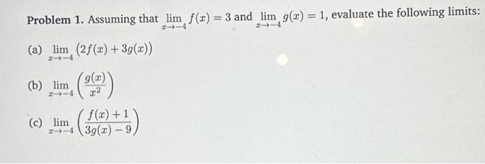 Solved Problem 1. Assuming that limx→−4f(x)=3 and | Chegg.com