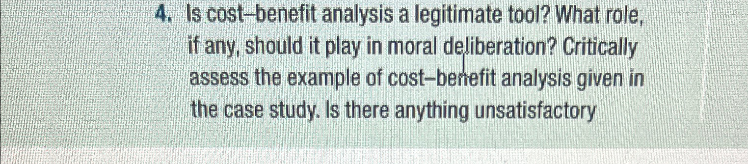 Solved Is cost-benefit analysis a legitimate tool? What | Chegg.com