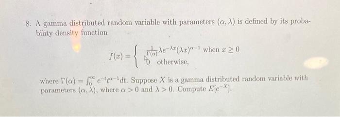 Solved A Gamma Distributed Random Variable With Parameters 