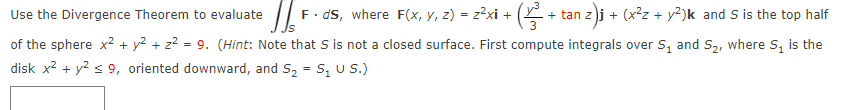 Solved Use the Divergence Theorem to evaluate ∬SF*dS, ﻿where | Chegg.com