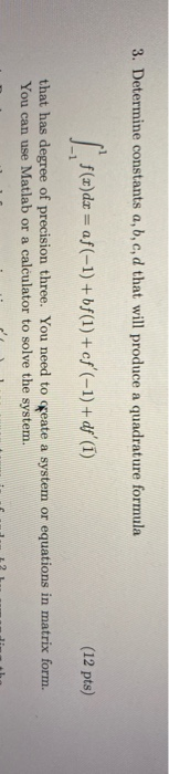 Solved 3. Determine constants a, b, c, d that will produce a | Chegg.com