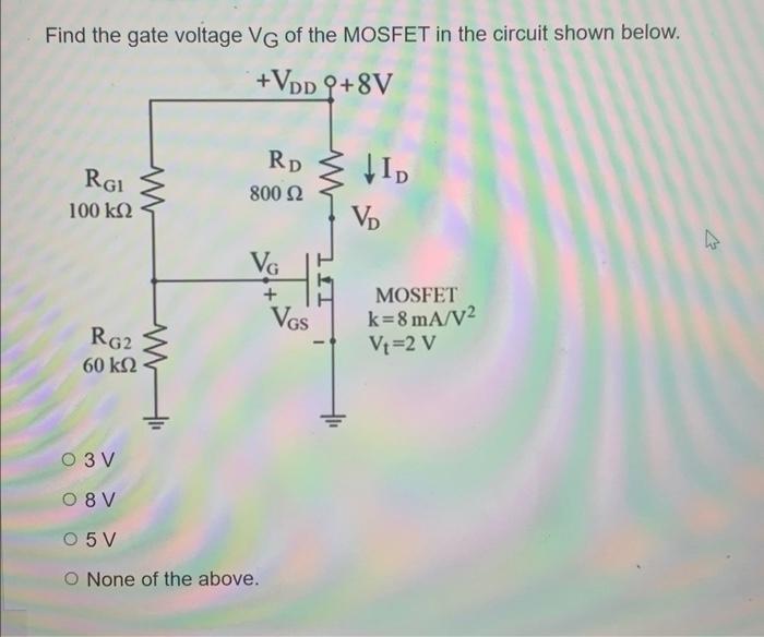 Solved Find the gate voltage VG of the MOSFET in the circuit | Chegg.com
