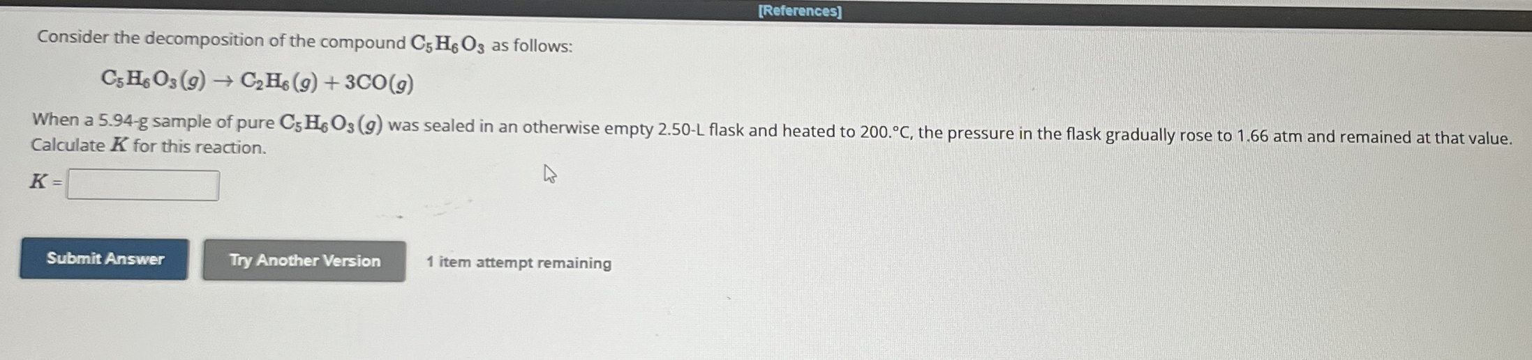 Solved Consider the decomposition of the compound C5H6O3 ﻿as | Chegg.com