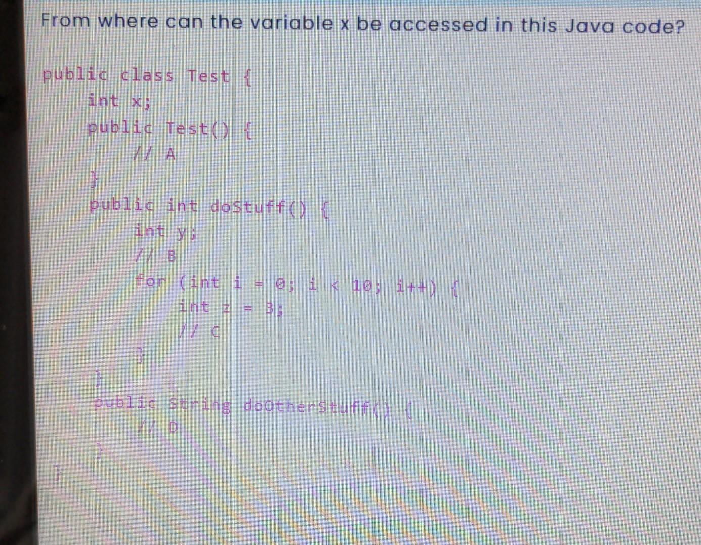 Solved From where can the variable x be accessed in this | Chegg.com