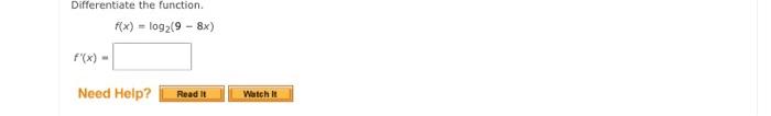 Solved Differentiate the function. f(x)=log2(9−8x) f′′(x)= | Chegg.com