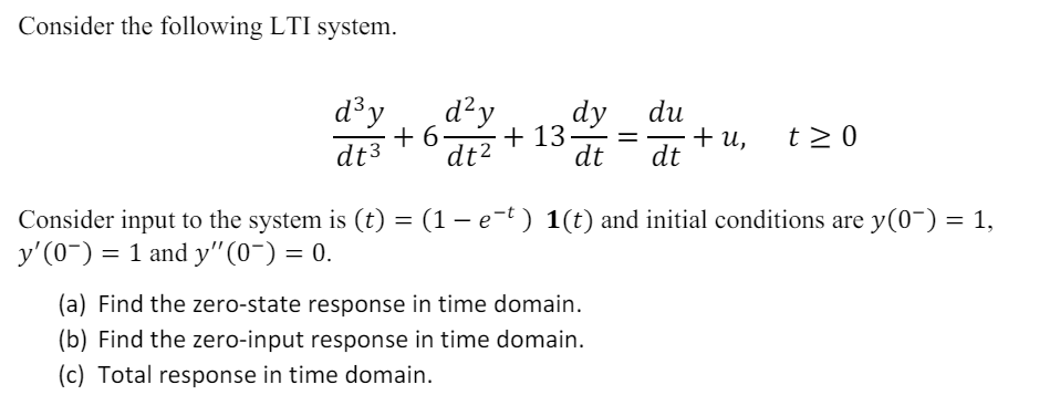 Solved Consider input to the system is | Chegg.com