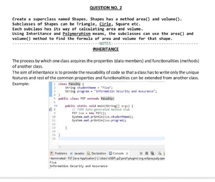 Solved QUESTION NO. 2 Create a superclass named Shapes. | Chegg.com