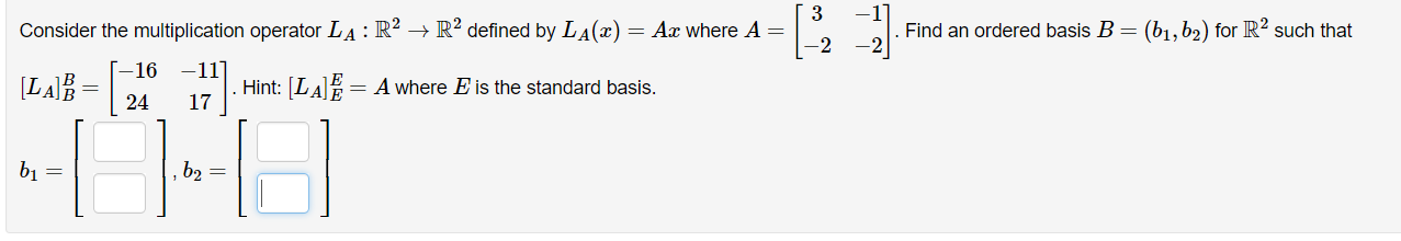 Solved Consider the multiplication operator LA:R2→R2 | Chegg.com