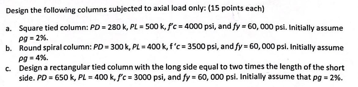 Solved Design the following columns subjected to axial load | Chegg.com