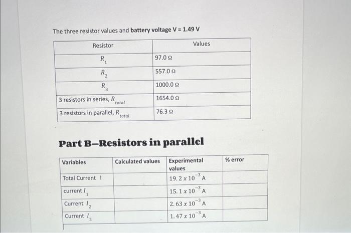 Solved Part B-Resistors in parallelThe three resistor values | Chegg.com