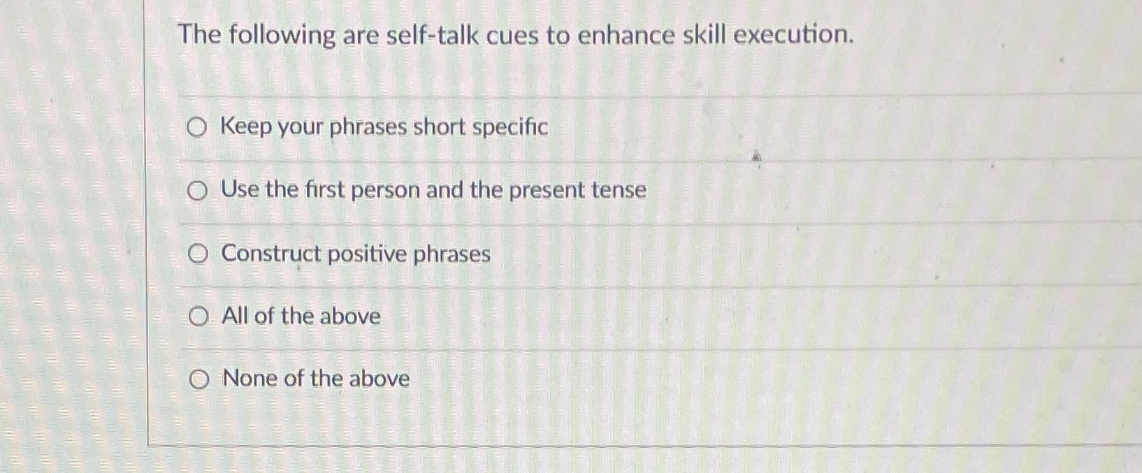 Solved The following are self-talk cues to enhance skill | Chegg.com