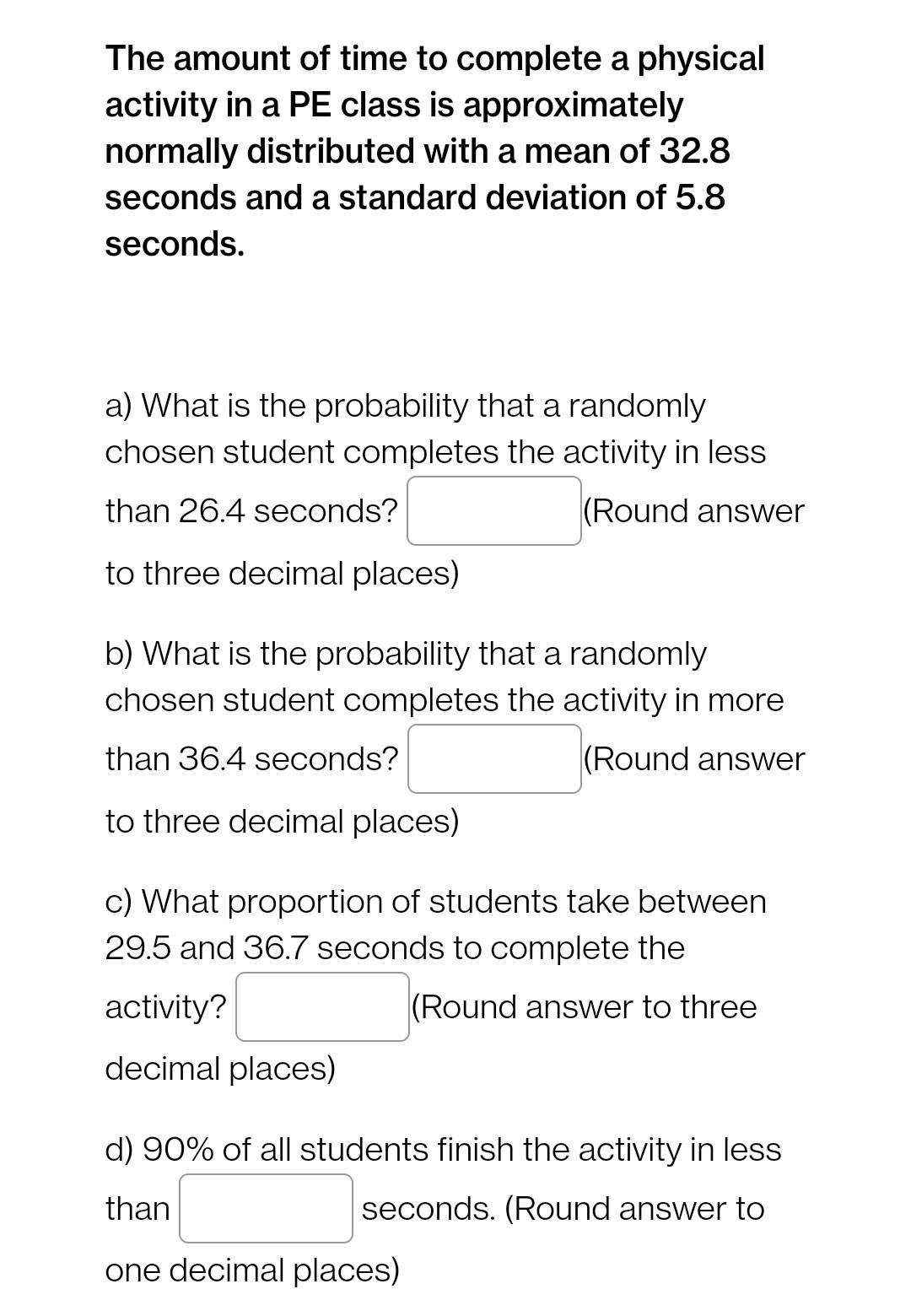 Solved The amount of time to complete a physical activity in | Chegg.com