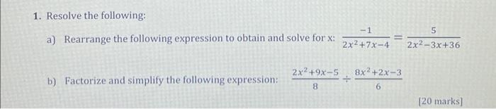 Solved 1. Resolve the following: a) Rearrange the following | Chegg.com