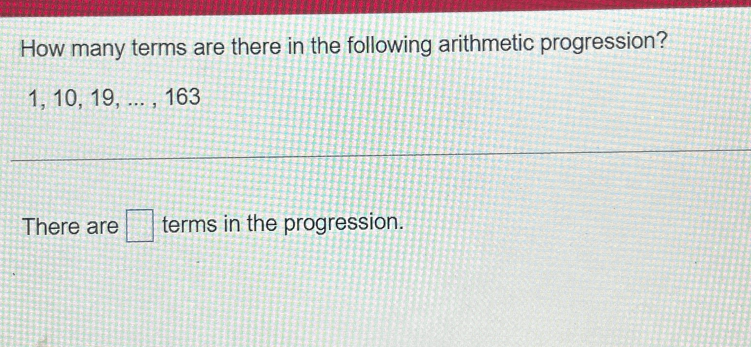 Solved How many terms are there in the following arithmetic | Chegg.com