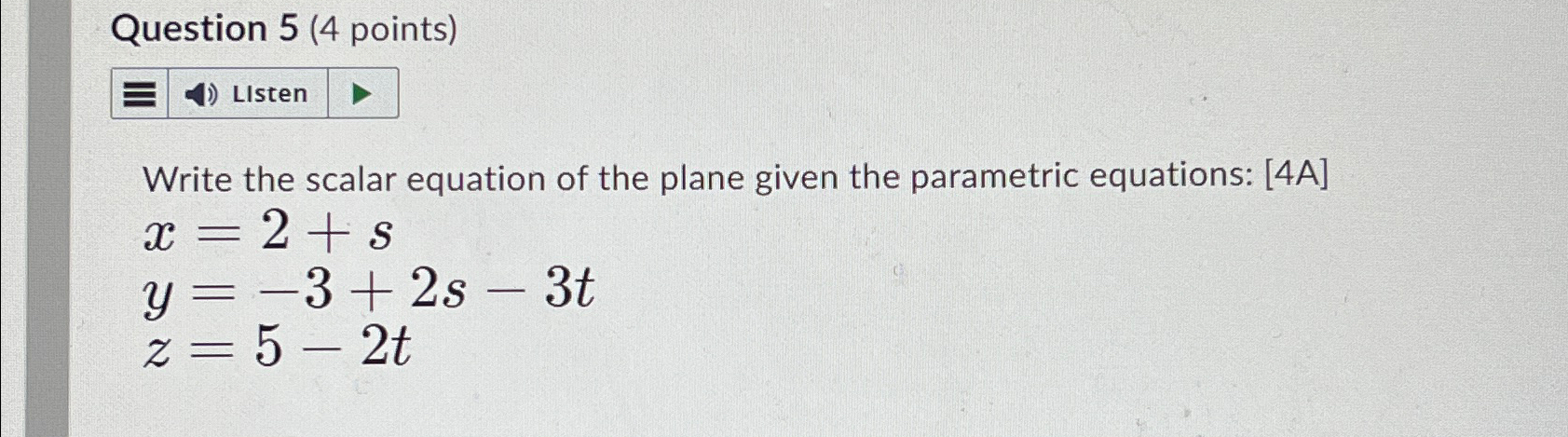 Solved Question 5 (4 ﻿points) Write the scalar equation of | Chegg.com