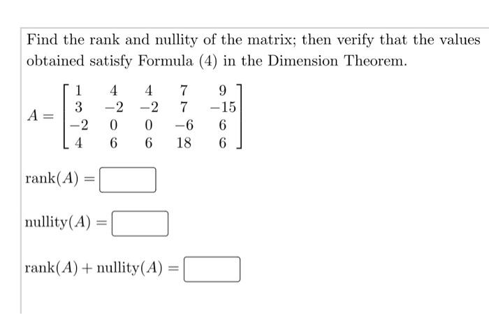 Solved Find the rank and nullity of the matrix; then verify | Chegg.com