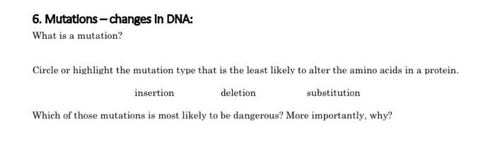 Solved 6. Mutations - changes in DNA: What is a mutation? | Chegg.com