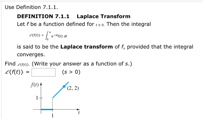 Solved Use Definition 7.1.1, DEFINITION 7.1.1 Laplace | Chegg.com