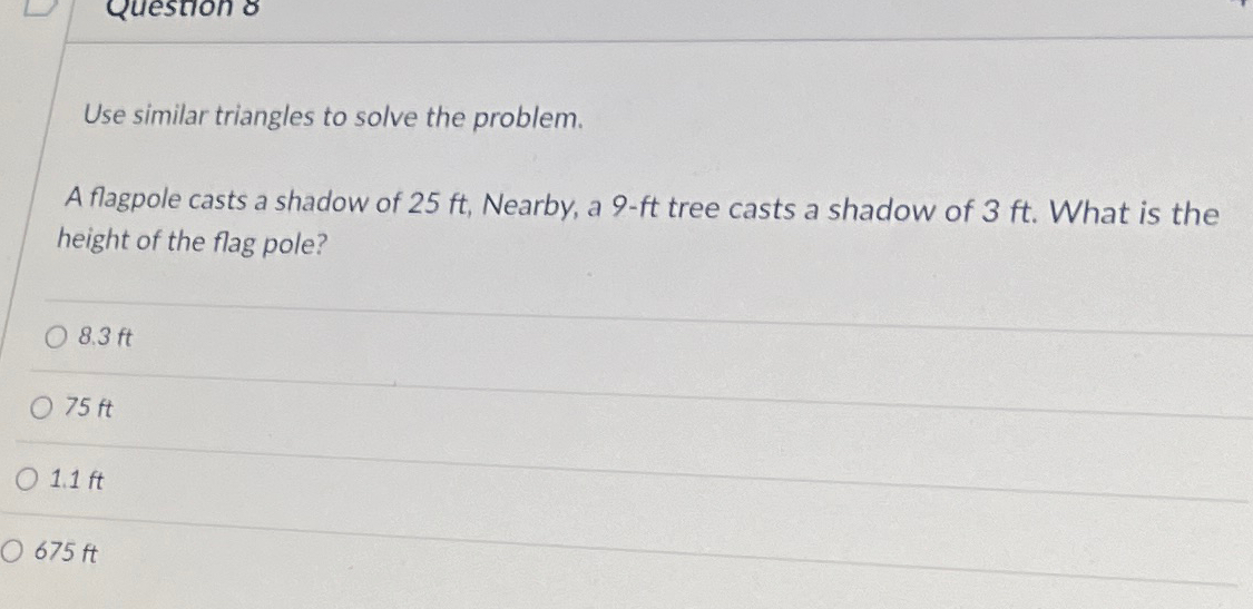 Solved Use similar triangles to solve the problem.A flagpole | Chegg.com