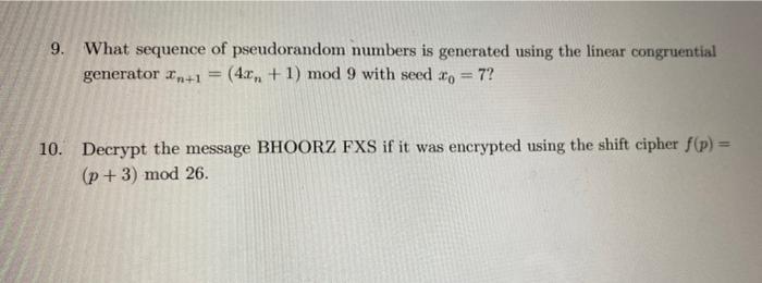 Solved 9. What sequence of pseudorandom numbers is generated | Chegg.com