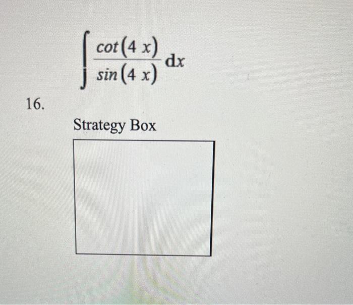 Solved PART IV: Integrate. A. Complete the empty Strategy | Chegg.com