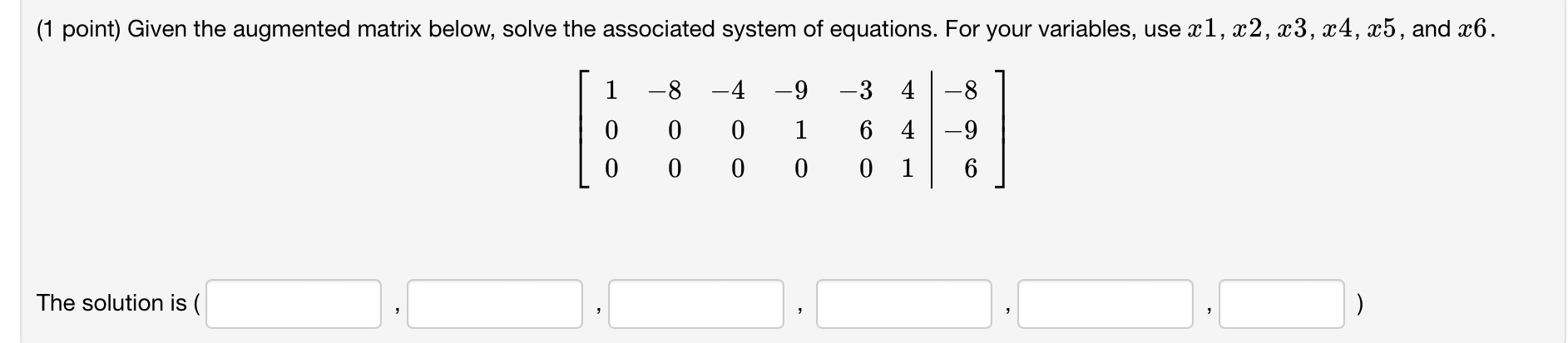Solved (1 ﻿point) ﻿Given the augmented matrix below, solve | Chegg.com