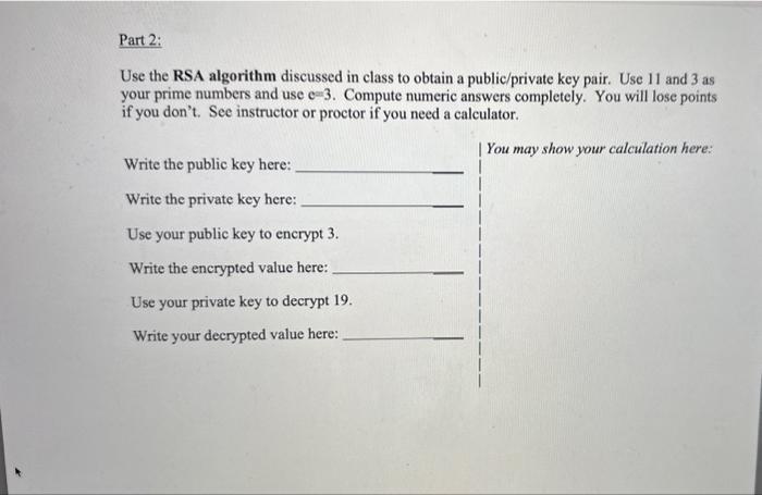 Solved Use the RSA algorithm discussed in class to obtain a | Chegg.com