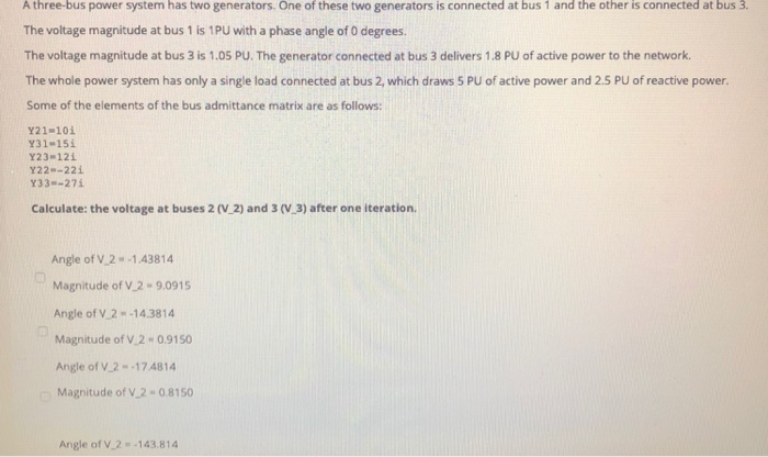 Solved A three-bus power system has two generators. One of | Chegg.com