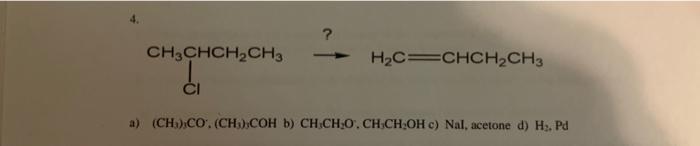 Solved 4. a) (CH)2)CO, ( CH)2,COH b) CH3CH2O,CH3CH2OH c) | Chegg.com