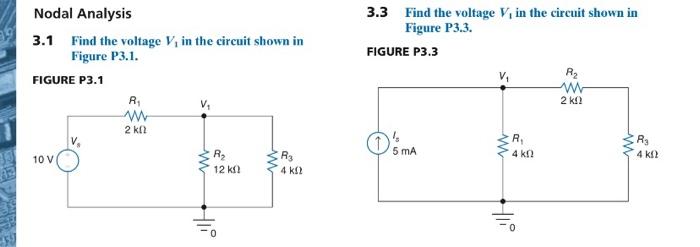 Solved Nodal Analysis 3.3 Find the voltage V1 in the circuit | Chegg.com