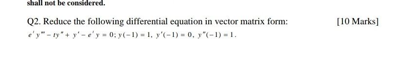 Solved shall not be considered. Q2. Reduce the following | Chegg.com