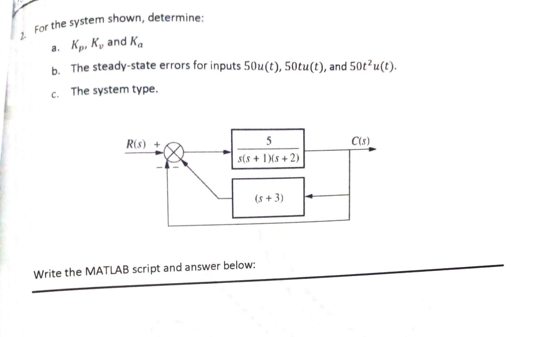 Solved 3. For the system shown, determine: a. Kp,Kv and Ka | Chegg.com