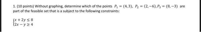 Solved 1. (10 points) Without graphing, determine which of | Chegg.com