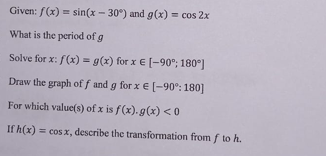 Given: f(x)=sin(x-30°) ﻿and g(x)=cos2xWhat is the | Chegg.com