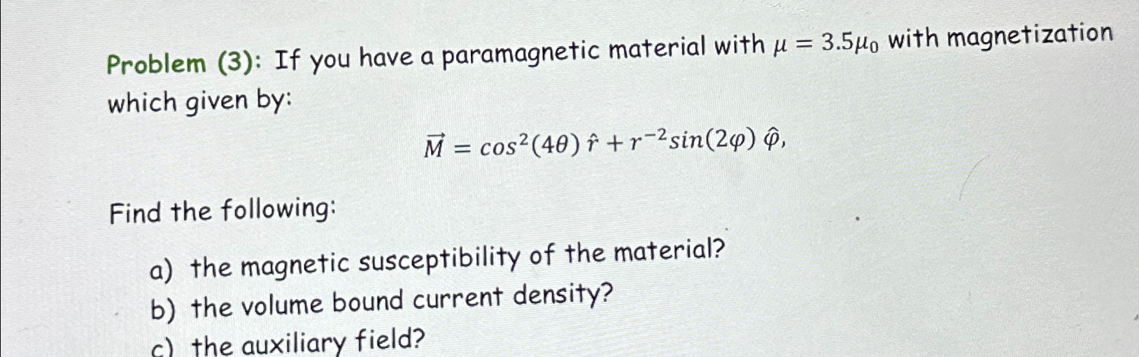 Solved Problem (3): If you have a paramagnetic material with | Chegg.com