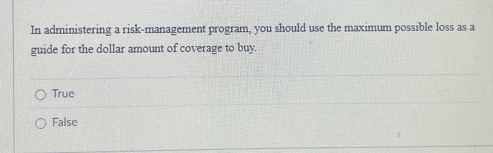 Solved In administering a risk-management program, you | Chegg.com