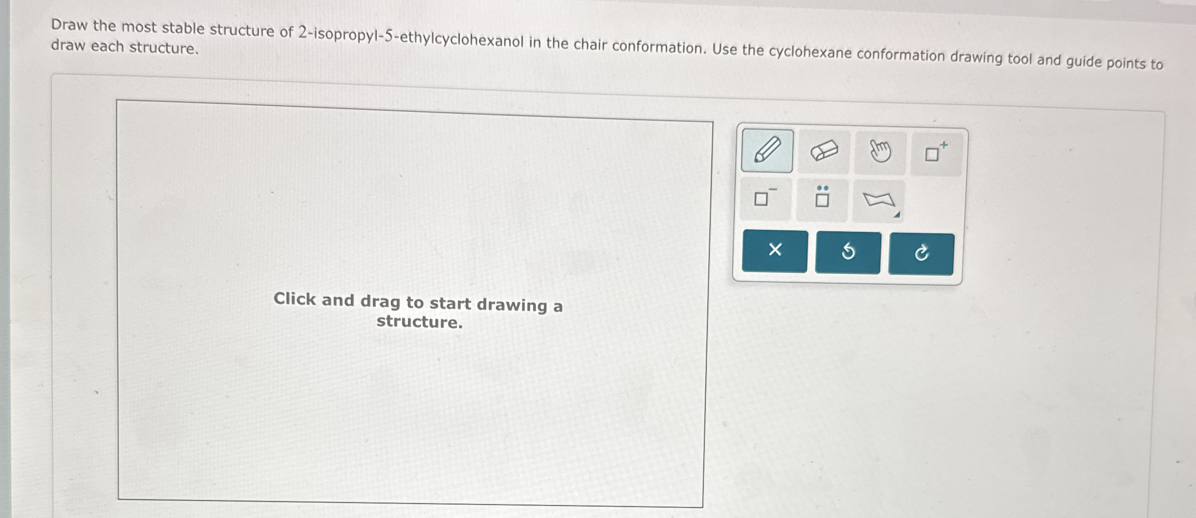 Solved Draw the most stable structure of | Chegg.com