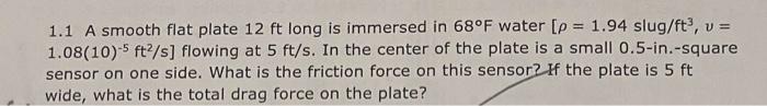 Solved 1.1 A smooth flat plate 12ft long is immersed in 68∘F | Chegg.com