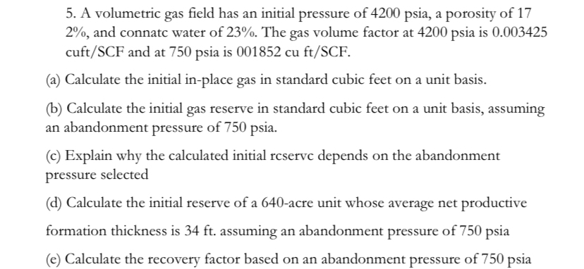 Solved A volumetric gas field has an initial pressure of | Chegg.com
