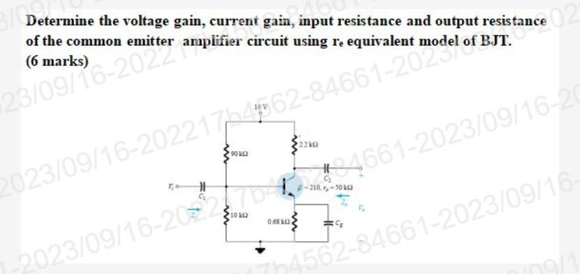 Solved Determine the voltage gain, current gain, input | Chegg.com
