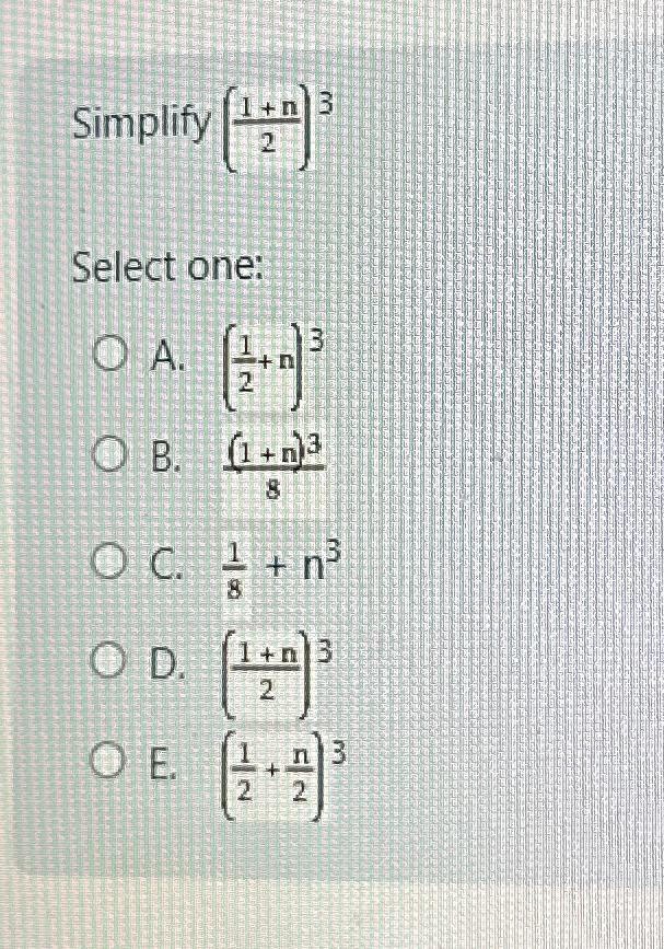 Solved Simplify (1+n2)3Select | Chegg.com