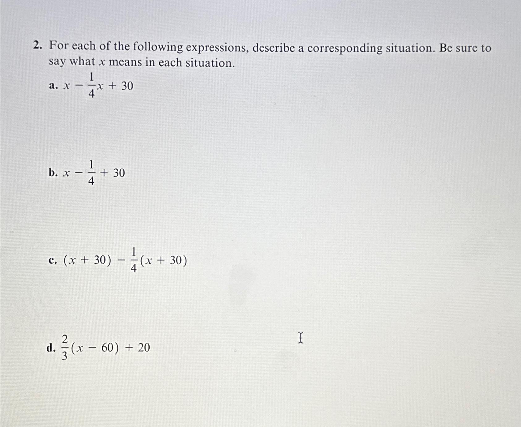 Solved For each of the following expressions, describe a | Chegg.com