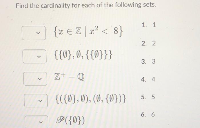 Solved Find the cardinality for each of the following sets. | Chegg.com