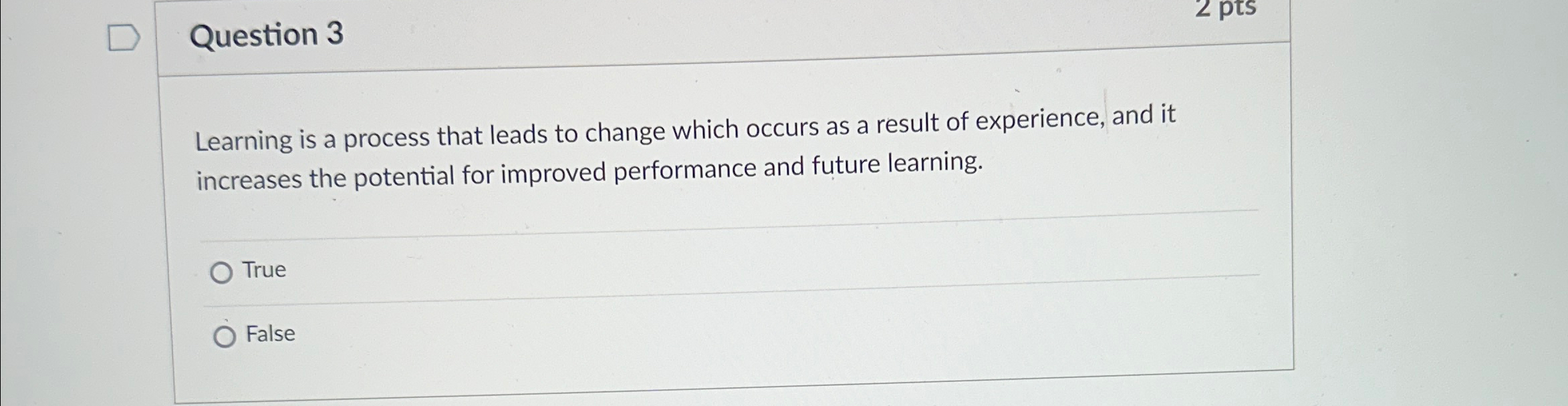 Solved Learning is a process that leads to change which | Chegg.com