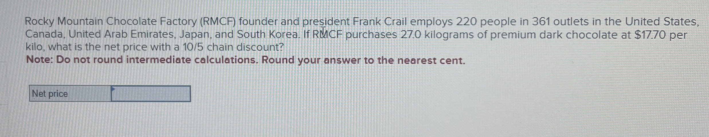 Solved Rocky Mountain Chocolate Factory (RMCF) ﻿founder and | Chegg.com