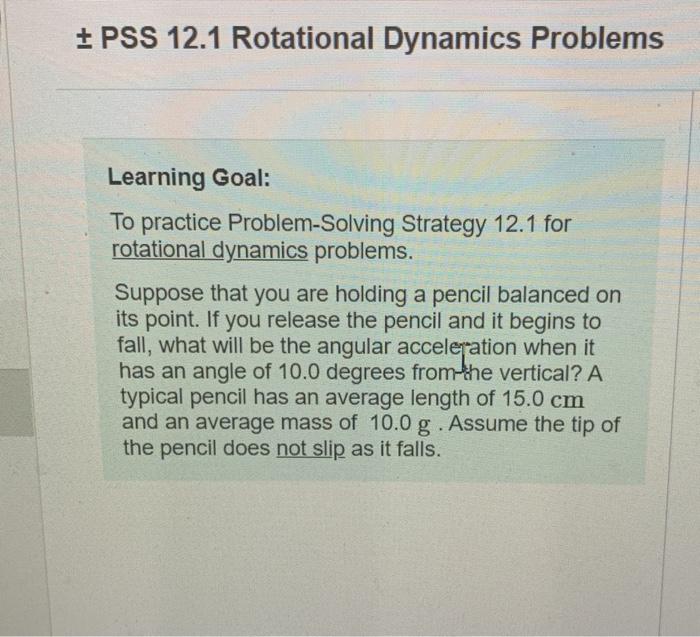 Solved + PSS 12.1 Rotational Dynamics Problems Learning | Chegg.com